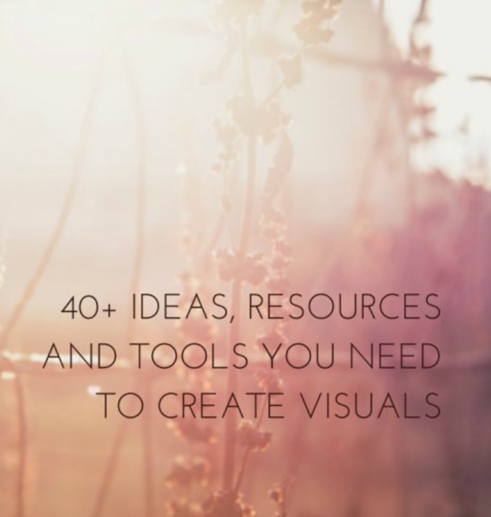 40+ Resources to Create Stunning Visuals - The SITS Girls 40+ Resources to Create Stunning Visuals - The SITS Girls