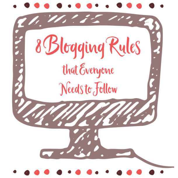8 Blogging Rules that Everyone Should Follow | The SITS Girls 8 Blogging Rules that Everyone Should Follow | The SITS Girls
