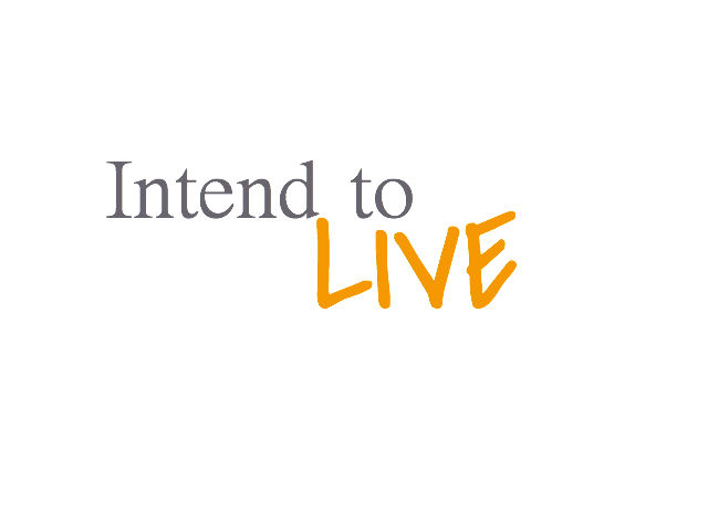 Intend to Live