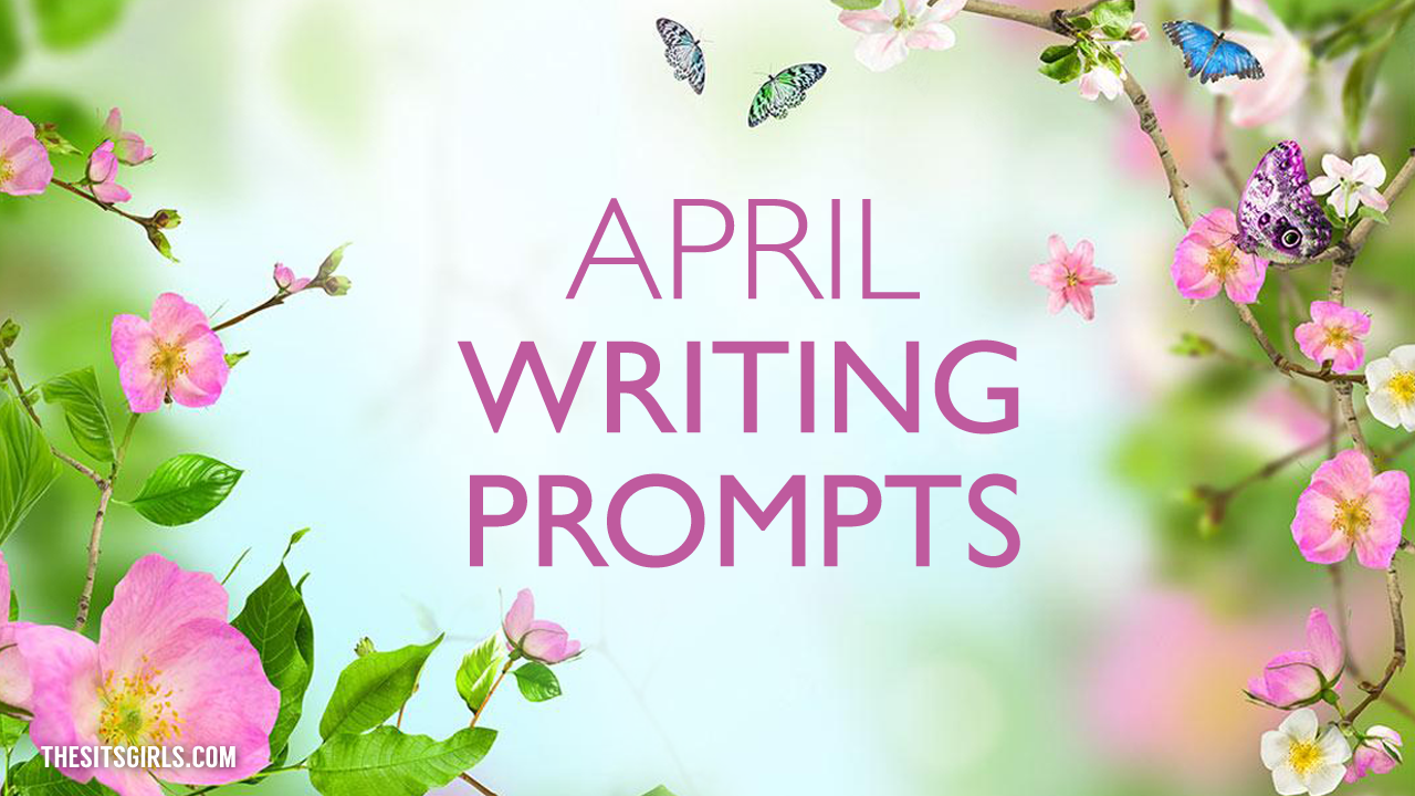 April Writing Prompts 30 Writing Ideas For Spring Blog Content Ideas